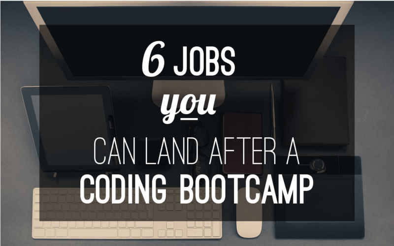 6 Jobs You Can Land After A Coding Bootcamp 6767